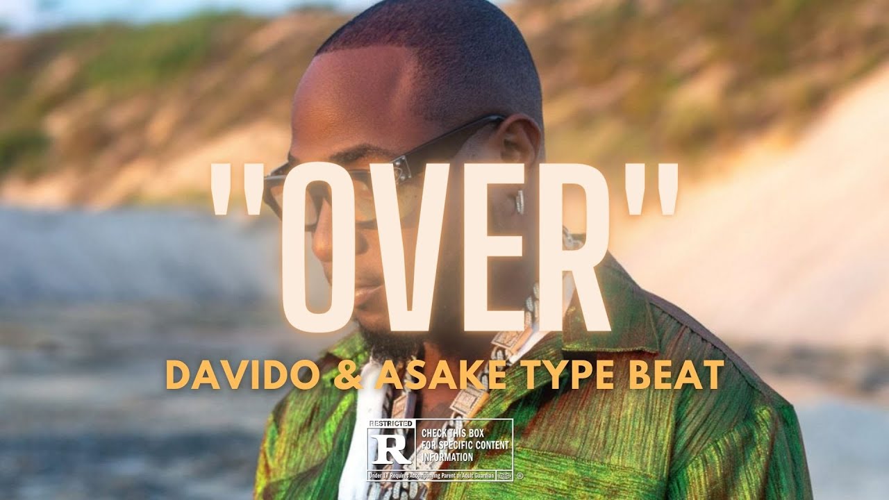 [Free]Davido type beat & Asake type beat"Over""|Afro Pop Type Beat|Afrobeat Instrumental 2023 ...