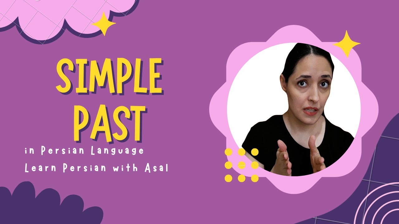 Learn Persian Grammar : Simple Past | Learn Persian as an absolute ...