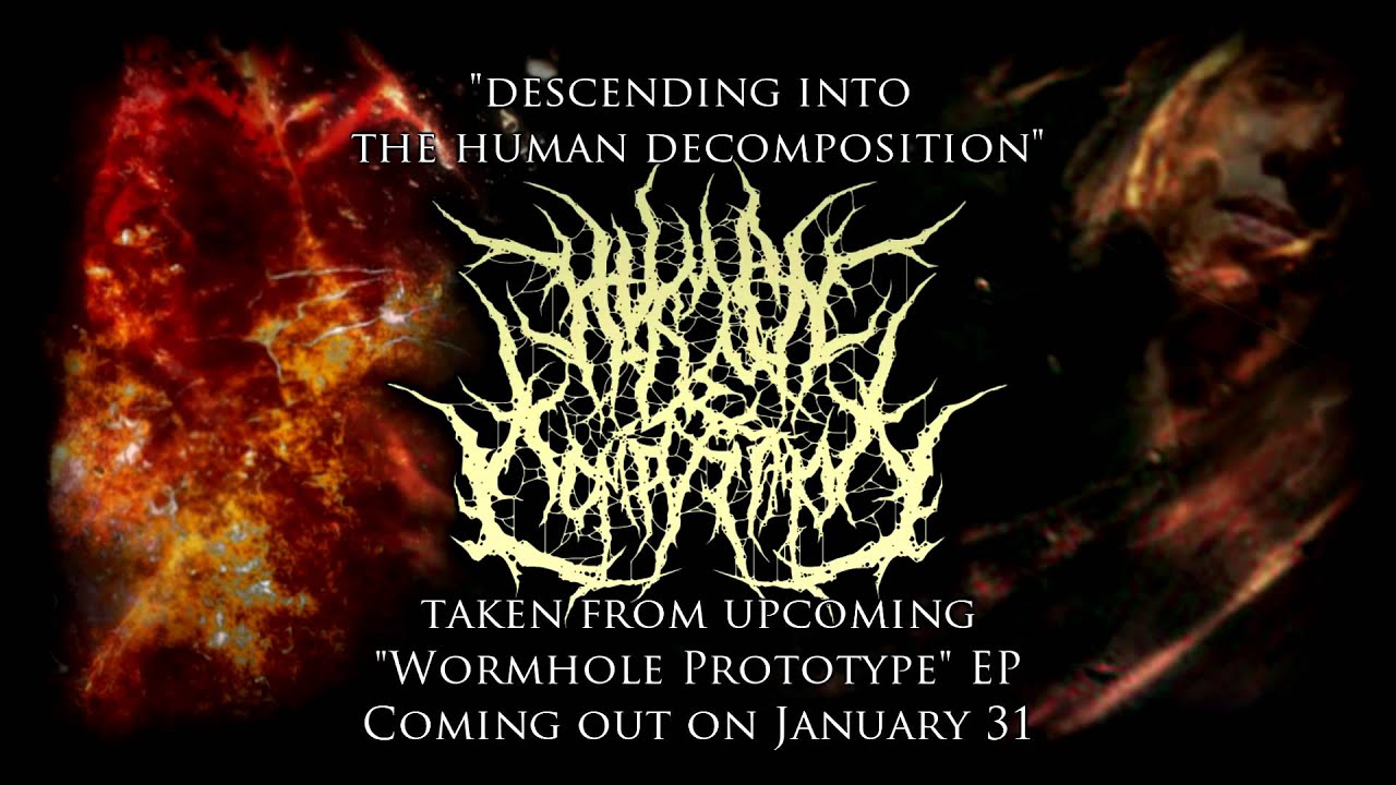Human Decomposition - Descending Into the Human Decomposition (2015 ...