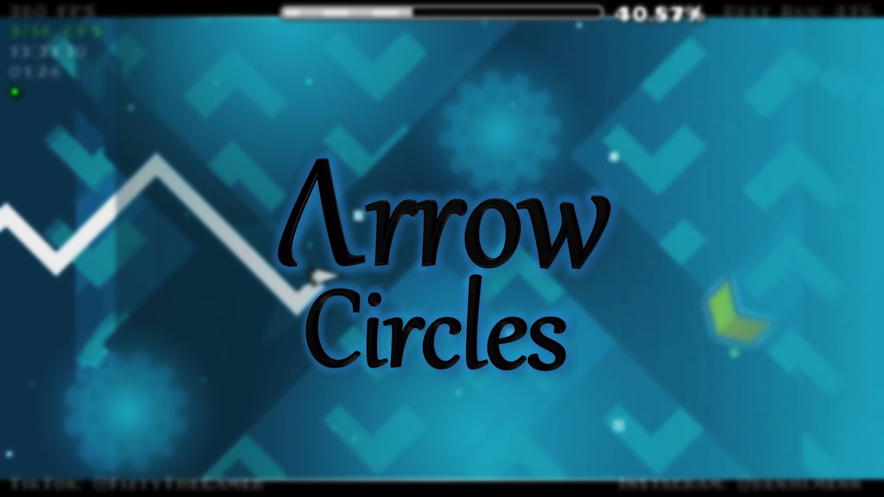 Arrow Circles By GreenFistyGD (me) [Verification / Showcase] | Geometry ...