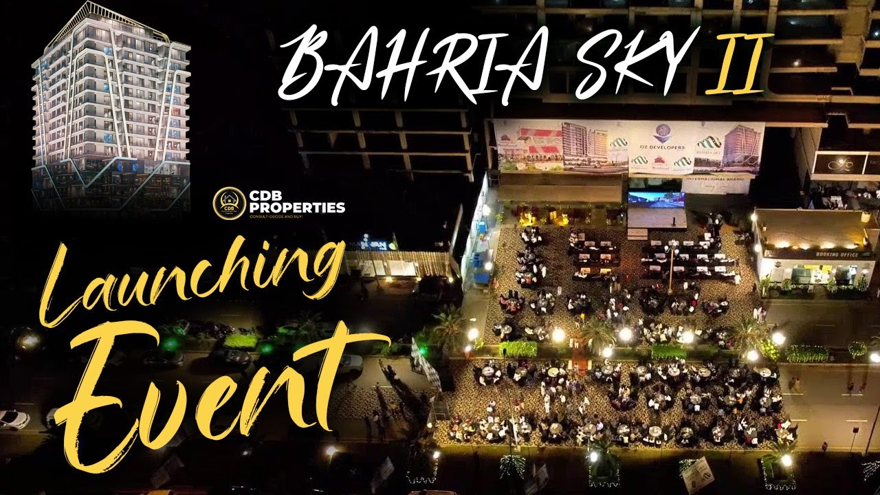 Bahria Sky 2 Launch | Bahria Sky 2 Launching Event | Payment Plan ...