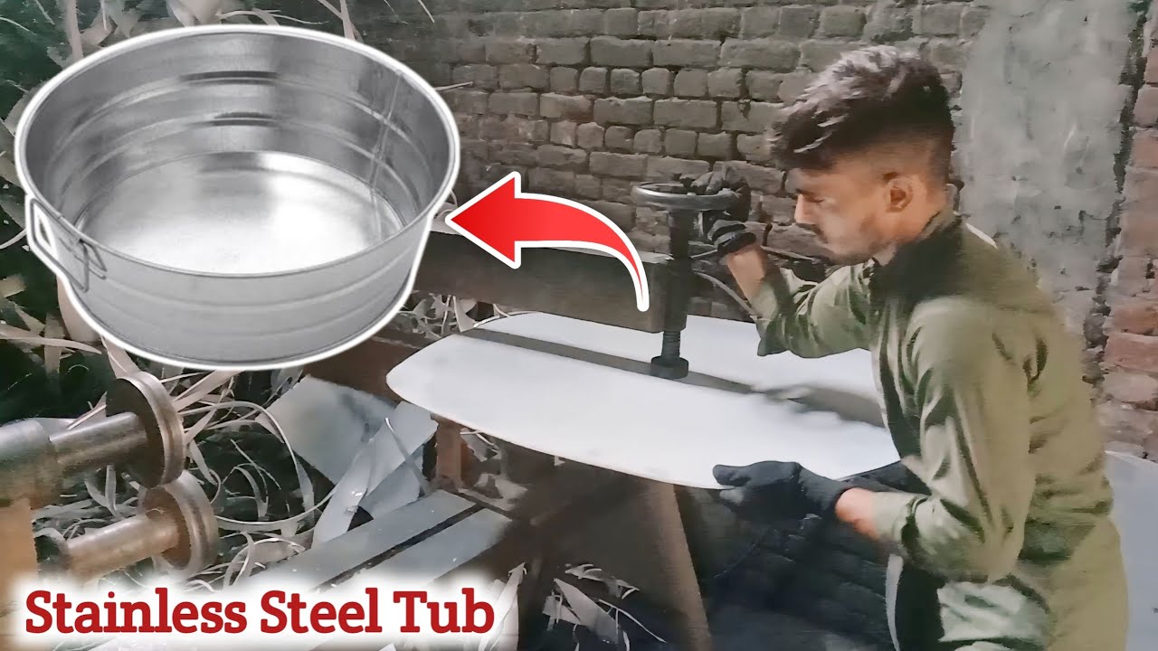 Making of Metal Tub by Using Amazing Skills - YouTube