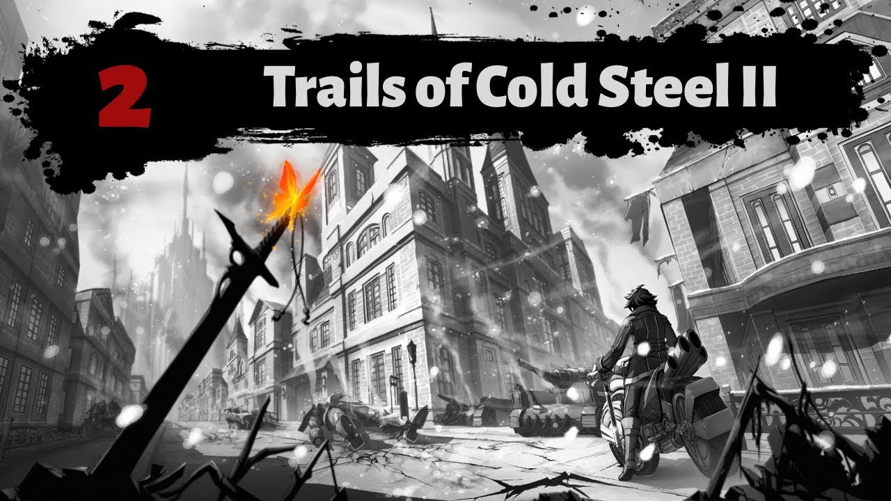 Let's Play Trails of Cold Steel II (2): A Friend in Need - YouTube
