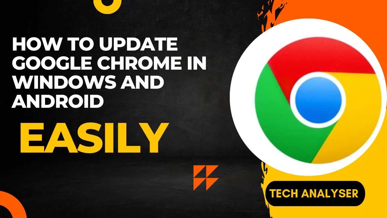 How to Update Google Chrome in windows and android - Are you using the ...