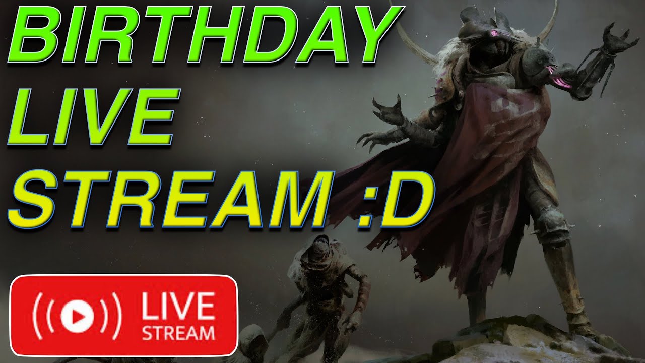 Today Is My Birthday :D | Destiny 2 Season 14 Live Stream | Destiny 2 ...