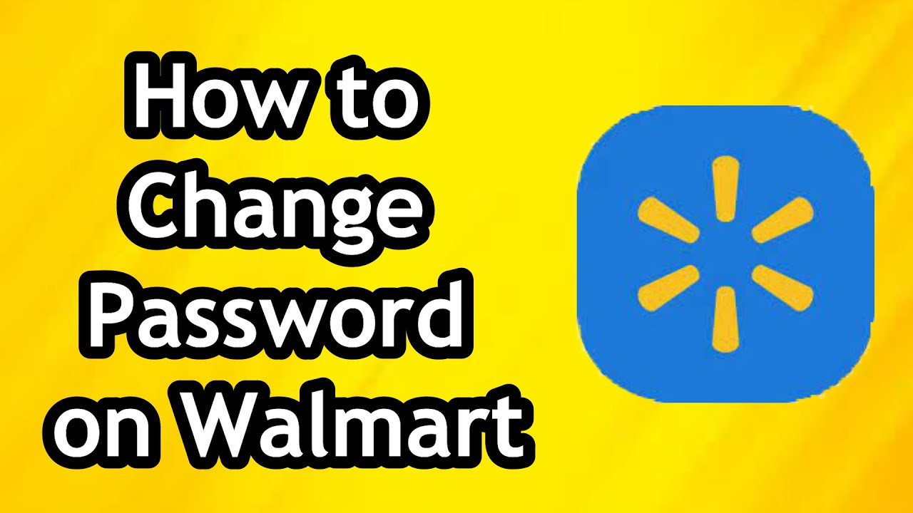 How to Change Password on Walmart Account - YouTube
