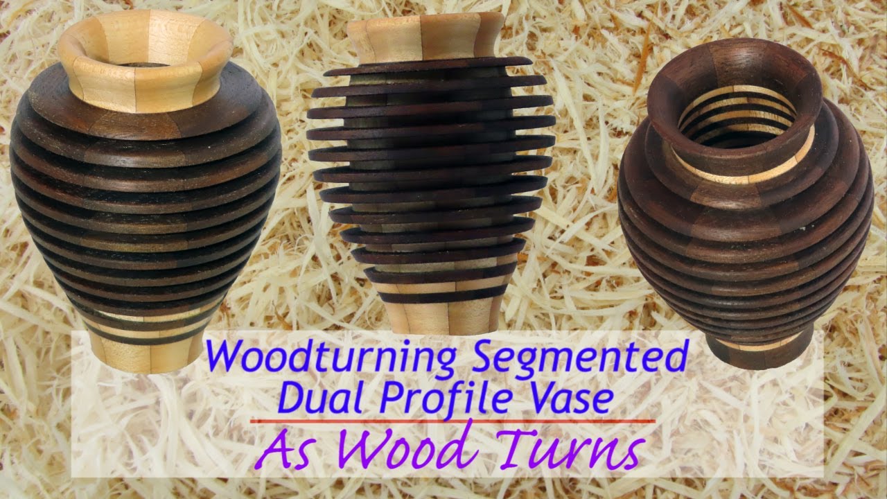 Woodturning Segmented Dual Profile Vase - YouTube