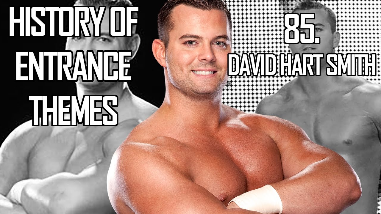 History of Entrance Themes #85. - David Hart Smith (WWE) - YouTube