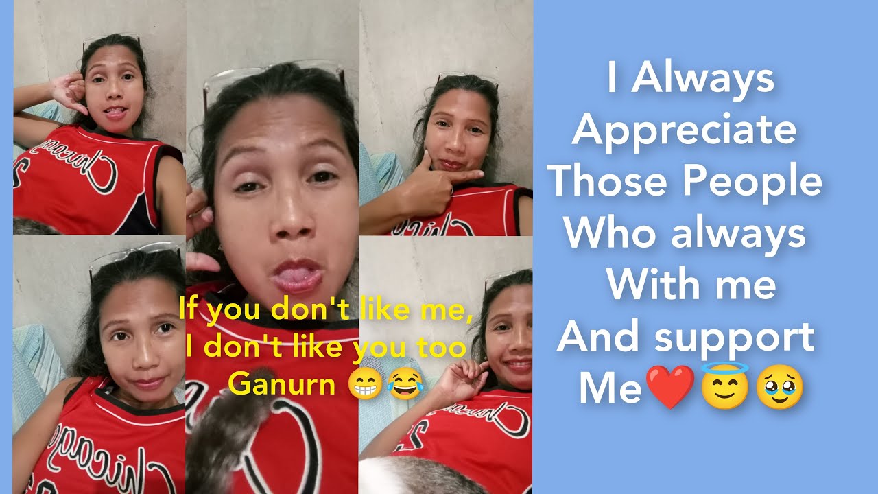 I Always Appreciate Those People Who Always With Me And Support Me ...