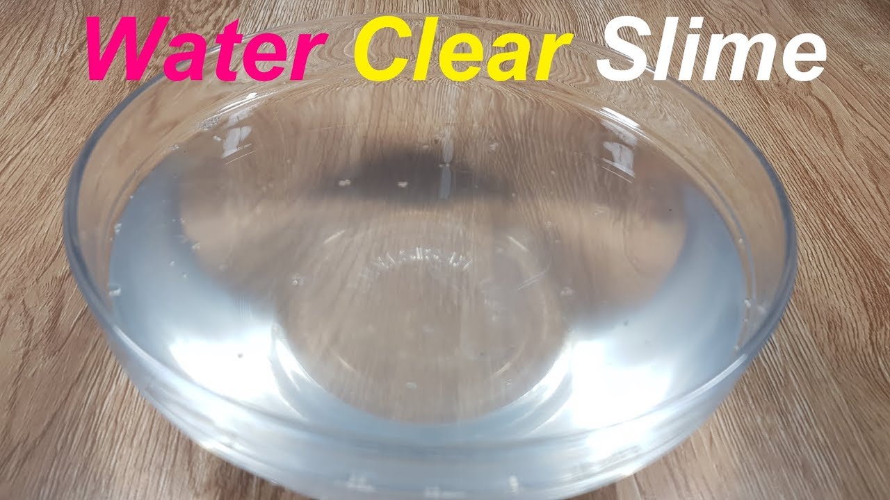 WATER CLEAR SLIME NO BORAX - YouTube