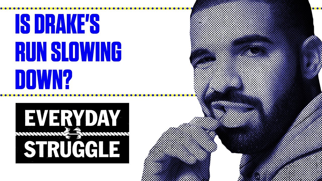 Is Drake's Run Slowing Down in 2017? | Everyday Struggle - YouTube