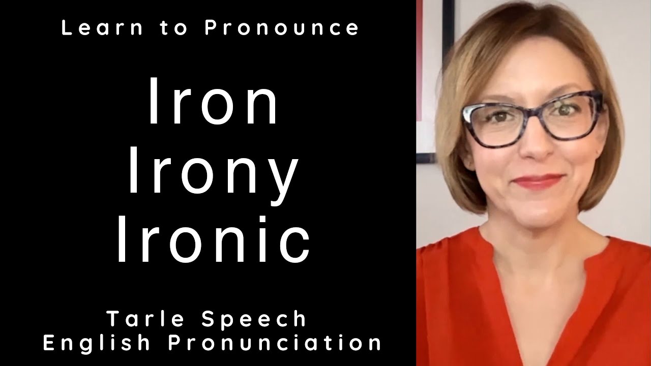 Learn to Pronounce IRON, IRONY, IRONIC | American English Syllable ...