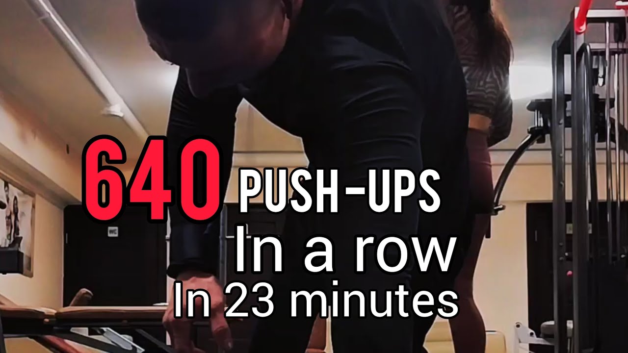 640 push-ups in a row in 23 minutes full video - YouTube