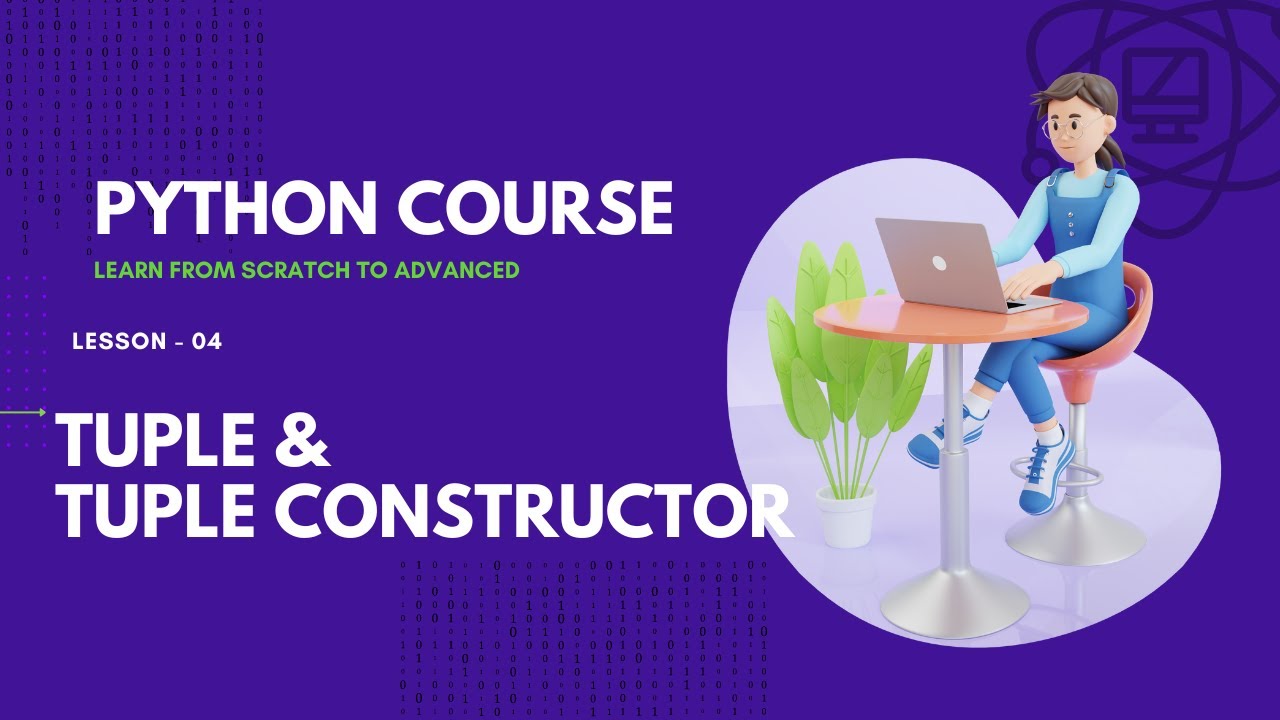 Tuple And Tuple Constructor In Python That One Girl In B Tech Youtube