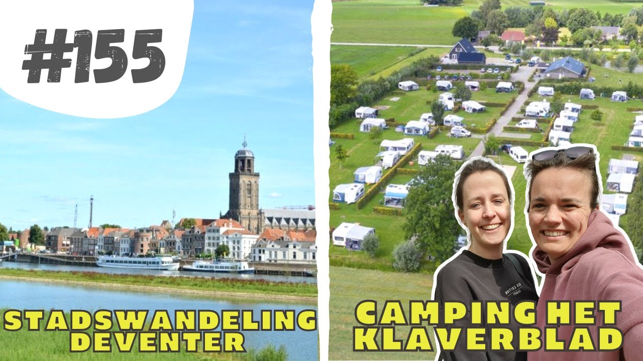 #155 STADSWANDELING DOOR DEVENTER I SVR Camping het Klaverblad Olst ...
