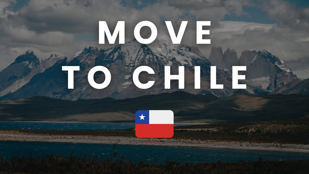 How to Move to Chile (Residency Visa Requirements) 🇨🇱 - YouTube