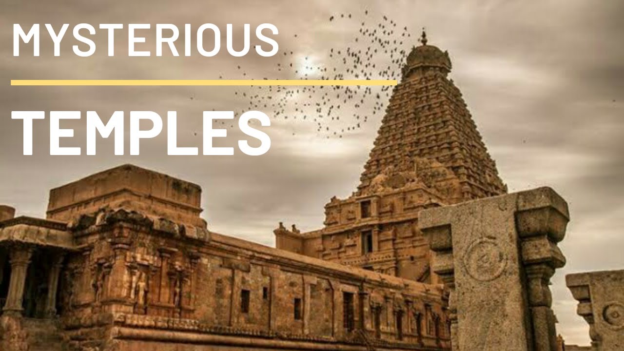 The 5 Most Mysterious Temples in India | The 5 Most Mysterious Temples - YouTube