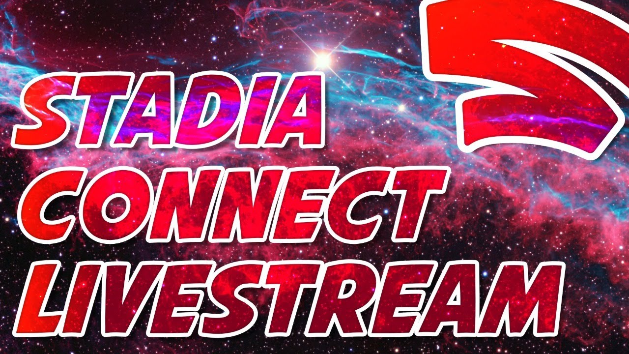 Stadia Connect Live Stream - YouTube