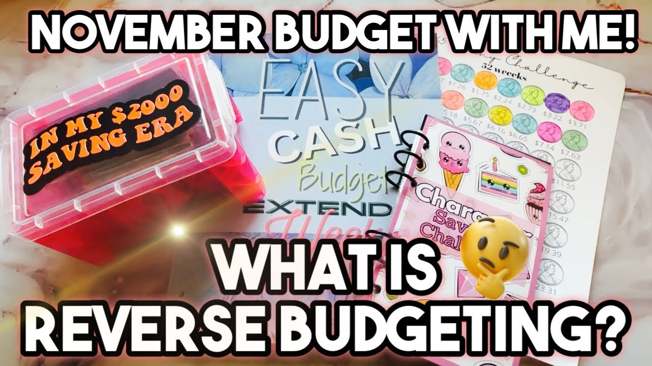 NOVEMBER 2023 BUDGET WITH ME! REVERSE BUDGET EXPLAINED. - YouTube