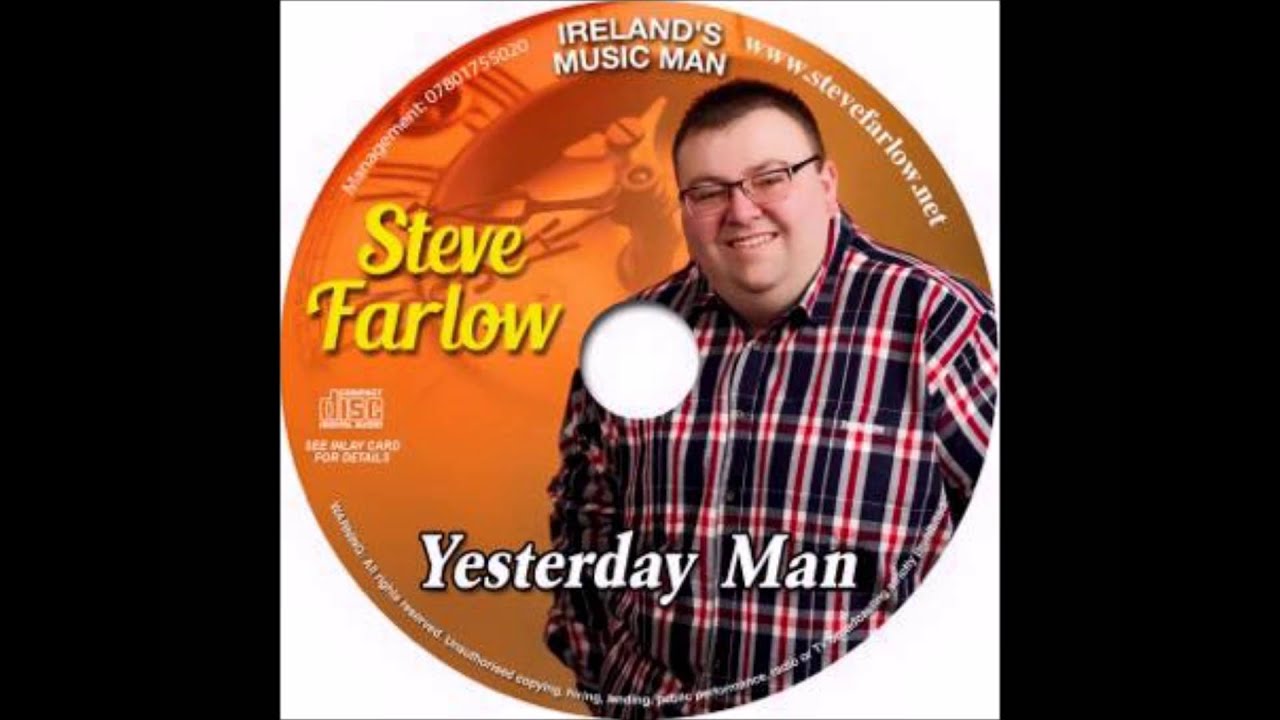 Steve Farlow - Yesterday Man - YouTube