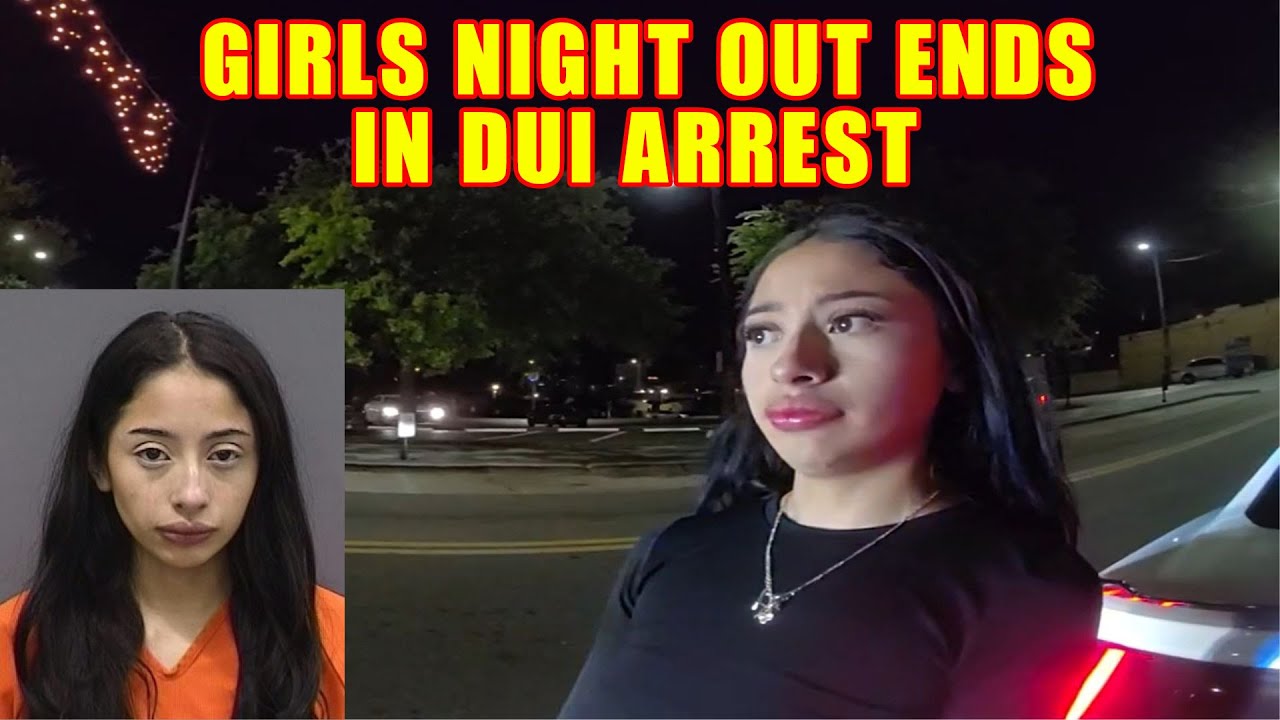 Girls Night Out Ends in 23-Year-Old's DUI Arrest - YouTube