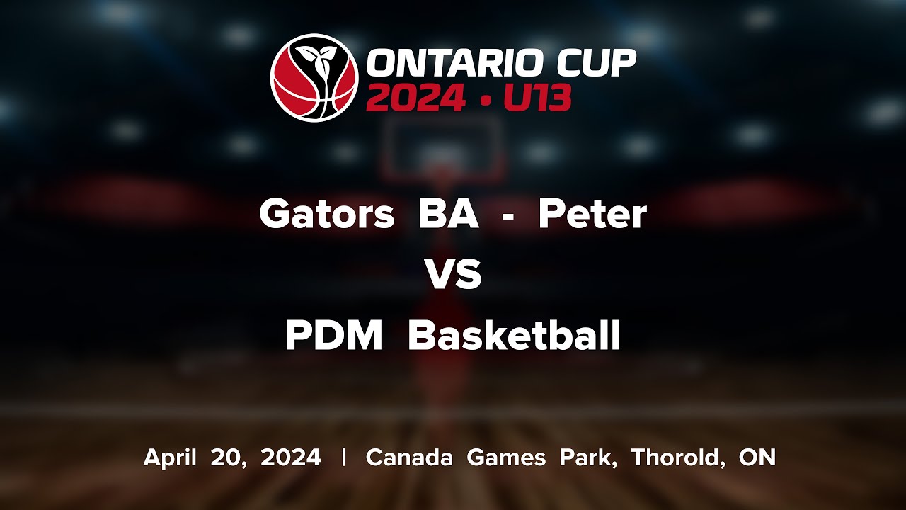 2024.04.20b (U13) Gators BA -Peter vs. PDM Basketball (Ontario Cup ...