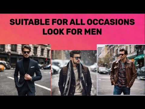 VERSATILE MEN'S LOOK SUITABLE FOR ALL OCCASIONS - YouTube