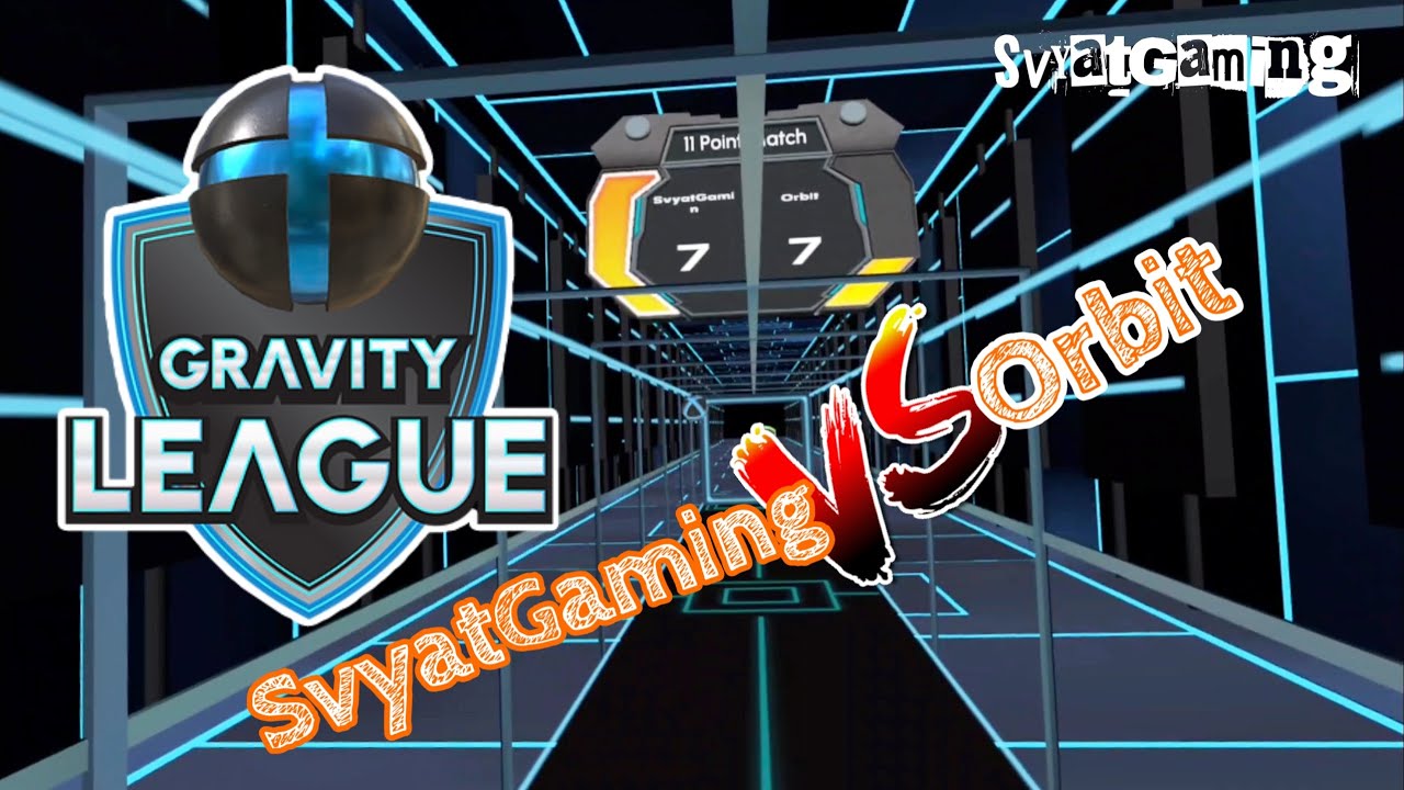 Gravity League VR Gameplay | @svyatgaming Vs Orbit - YouTube