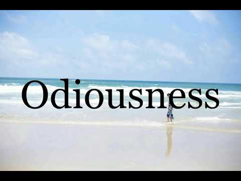How To Pronounce Odiousness🌈🌈🌈🌈🌈🌈Pronunciation Of Odiousness - YouTube