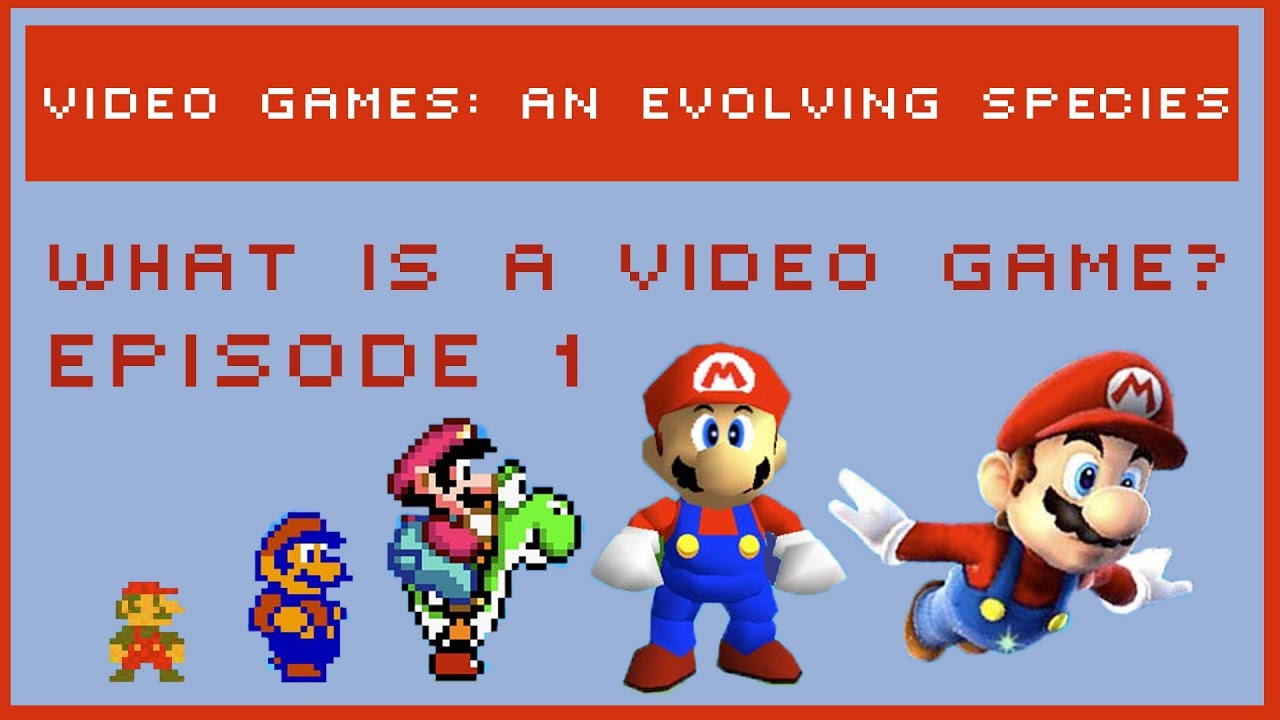 Video Games: An Evolving Species What is a Video Game? EP:1 - YouTube