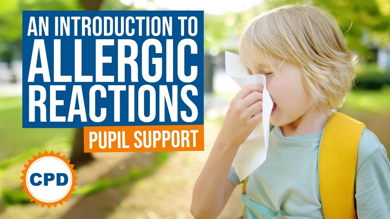 An Introduction to Allergic Reactions in Schools - Teacher CPD and ...