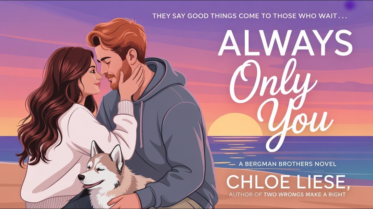 Always Only You by Chloe Liese | Bergman Brothers | Audio Book - YouTube