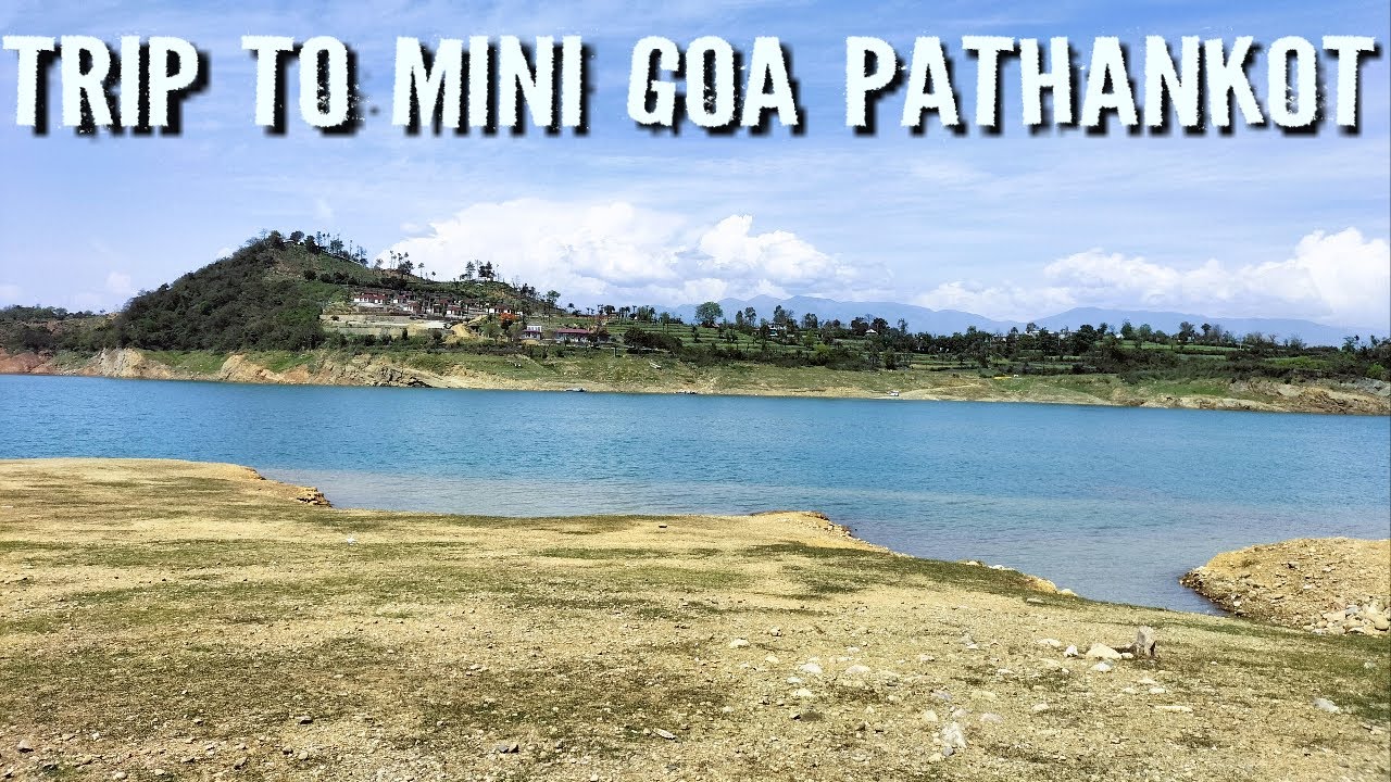 Trip To Mini Goa I Chamrod Pathankot I Maharaja Ranjeet Sagar Dam Lake ...