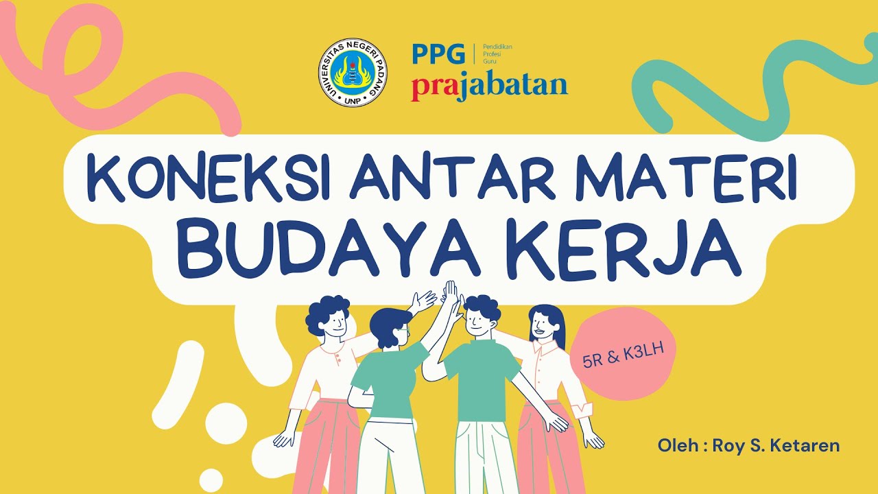 Koneksi Antar materi Budaya kerja 5S/5R dan K3LH dengan Pembelajaran ...