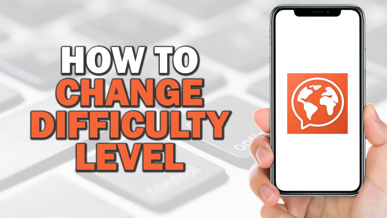 How To Change Difficulty Level on Mondly (Quick Tutorial) - YouTube