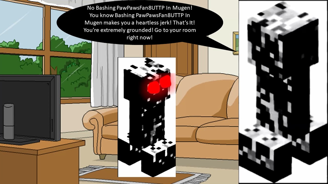 Dark Bomber Creeper Says "Yes Bashing PawPawsFan8UTTP In Mugen ...