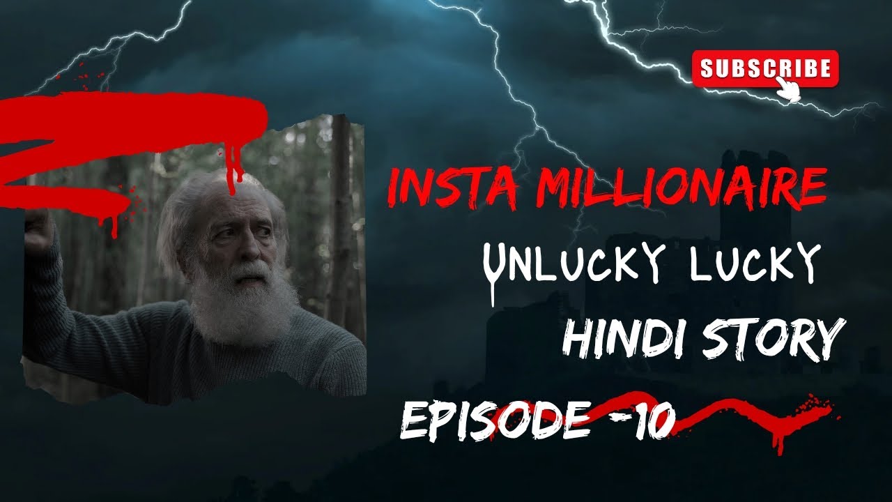 Insta Millionaire Unlucky lucky (Hindi Story) Episode -10 - YouTube