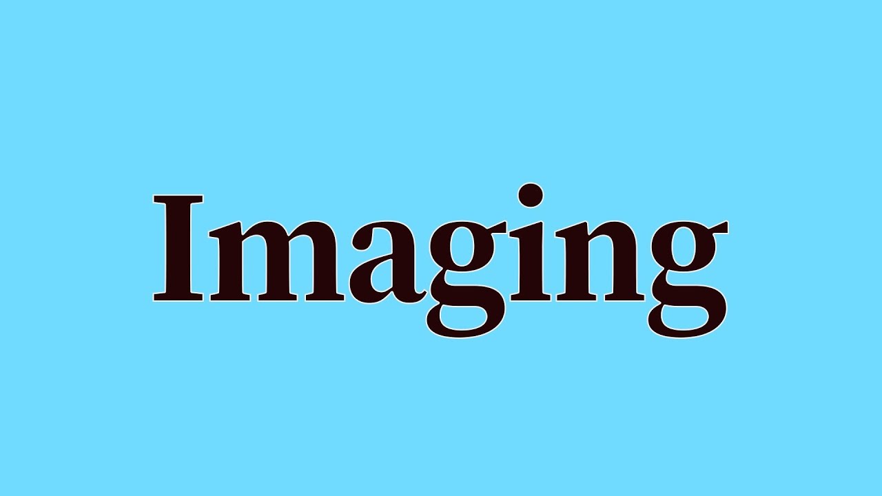 Imaging Pronunciation and Meaning - YouTube