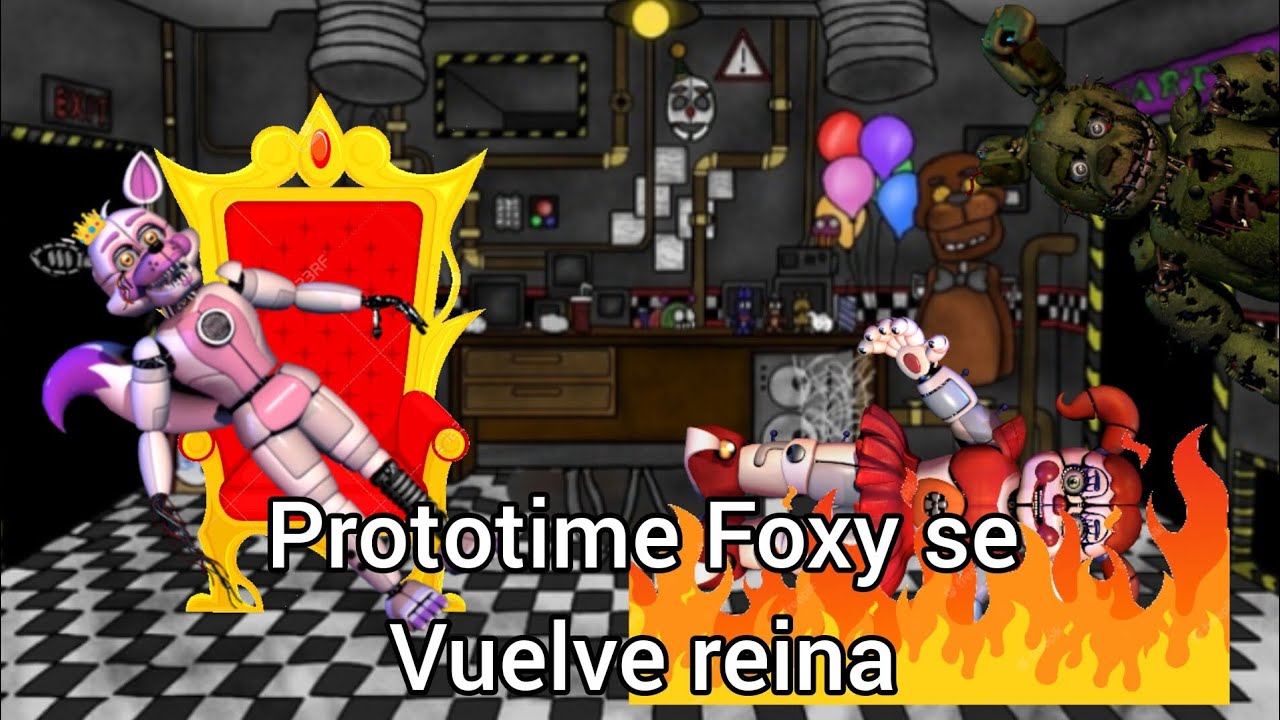 Vicky y fnaf temporada 1 (ep 3: Prototime Foxy se vuelve reina) - YouTube