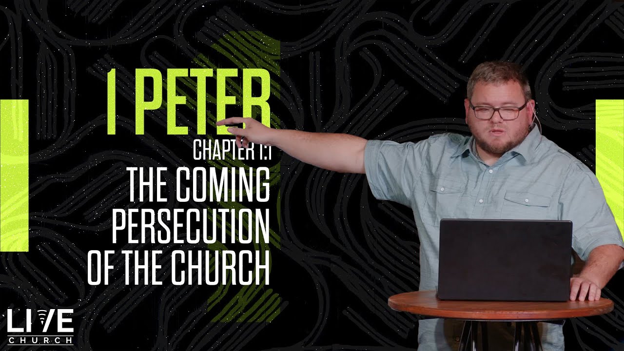 The Coming Persecution of the Church - 1 Peter 1:1 - YouTube