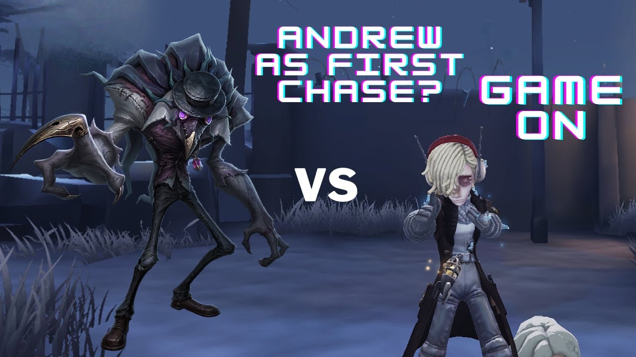 [IDENTITY V] Andrew as First Chase? Not The Right Choice | Grave Keeper ...