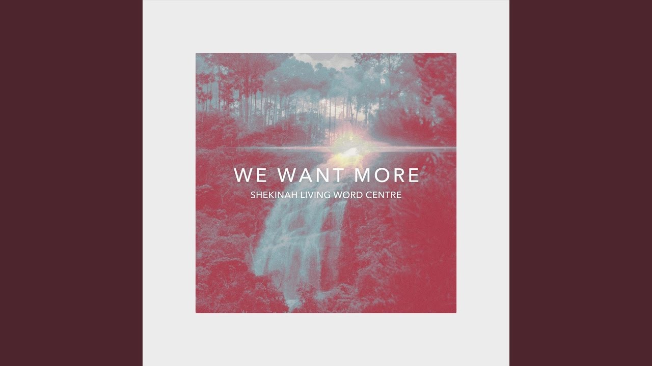 We Want More - YouTube