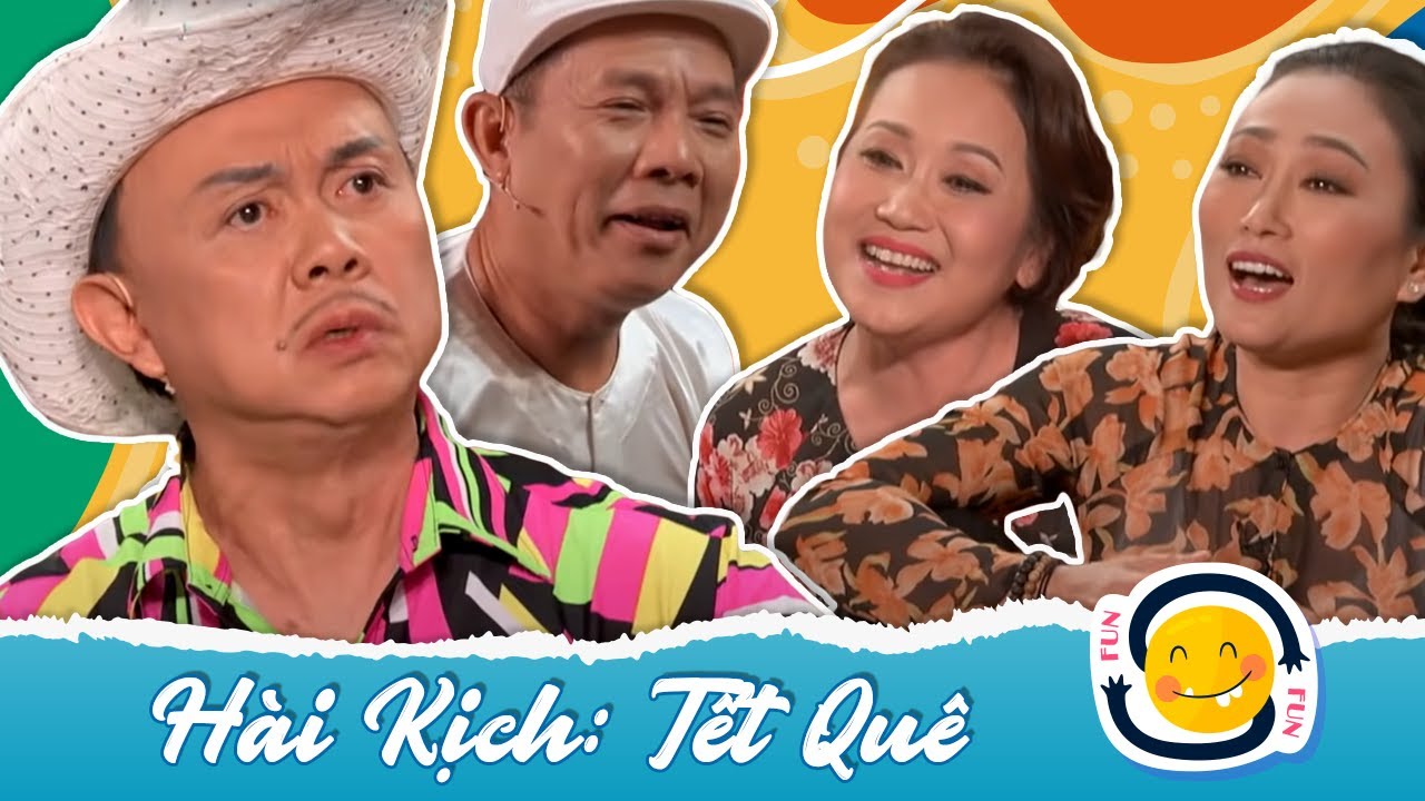 Hài kịch hay nhất "TẾT QUÊ" Hài Kịch Chí Tài, Trung Dân, Hoài Tâm ...