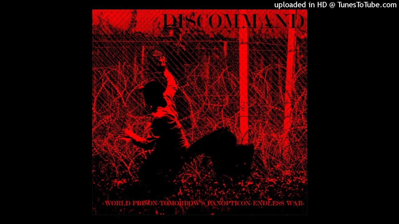 Discommand - Tomorrow's Panopticon - YouTube