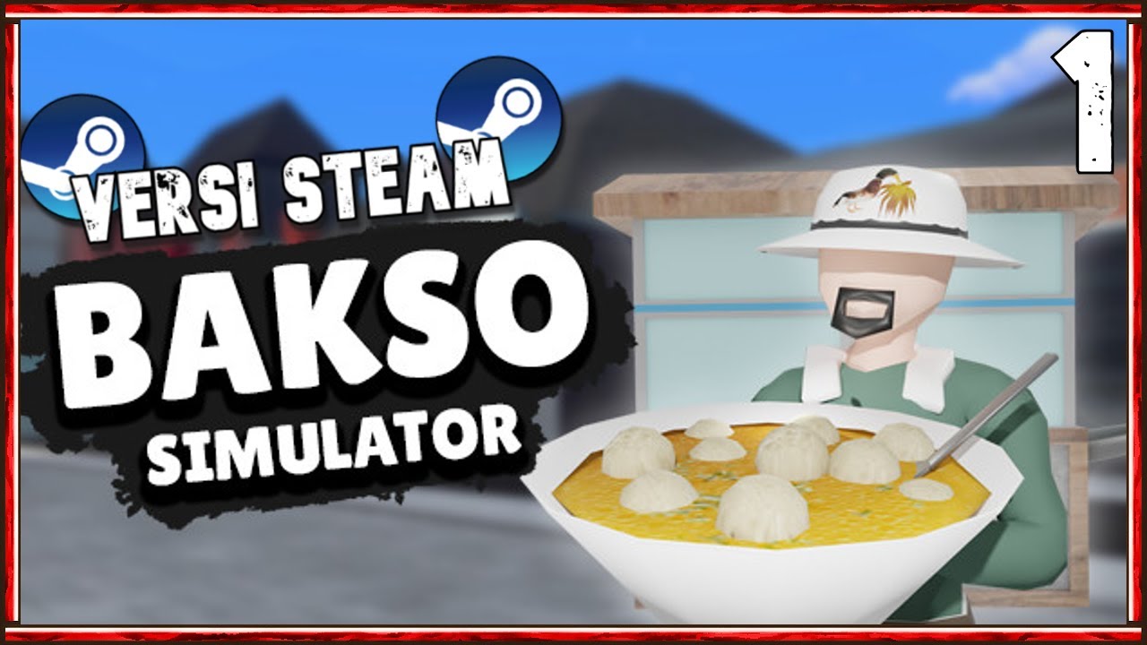ABANG TUKANG BAKSO!! | Bakso Simulator - Part 1 - YouTube
