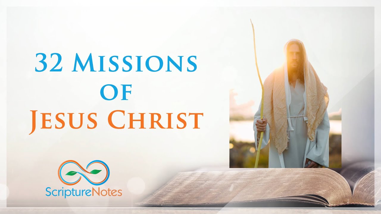 32 Missions of Jesus Christ - YouTube