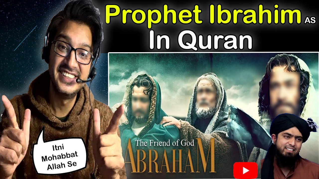 Hazrat Ibrahim AS In Quran 😳 I Khalilullah I Indian Reaction I Engineer Muhammad Ali Mirza - YouTube