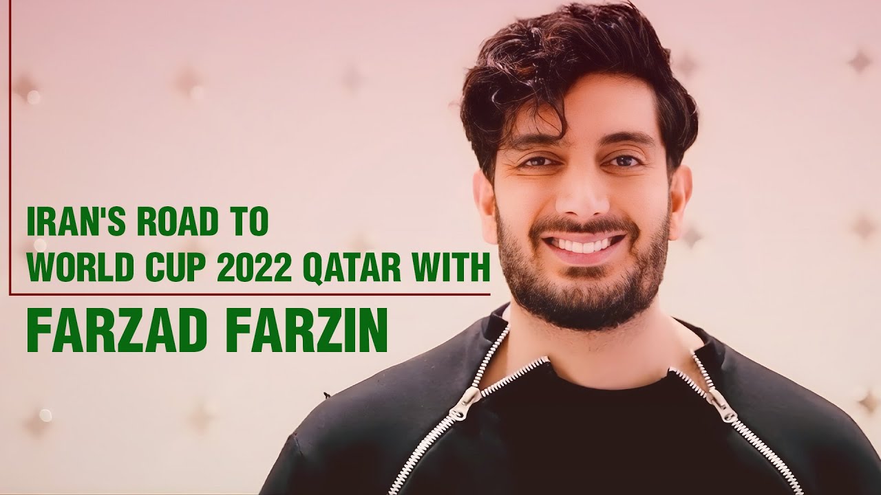 Iran's road to World Cup 2022 Qatar with Farzad Farzin – صعود ایران به ...