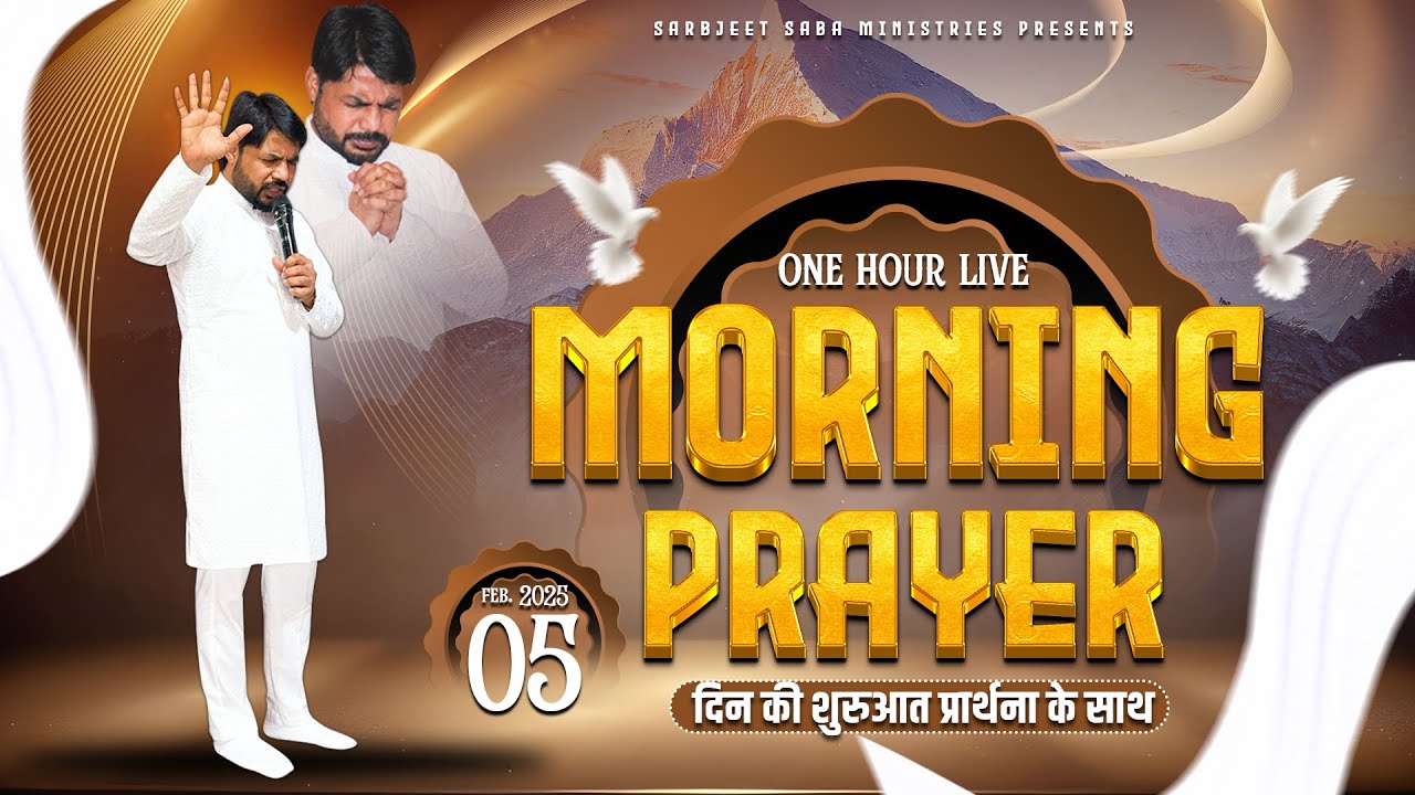05/02/25 ONE HOUR LIVE MORNING PRAYER | दिन की शुरुआत प्रार्थना के साथ ...