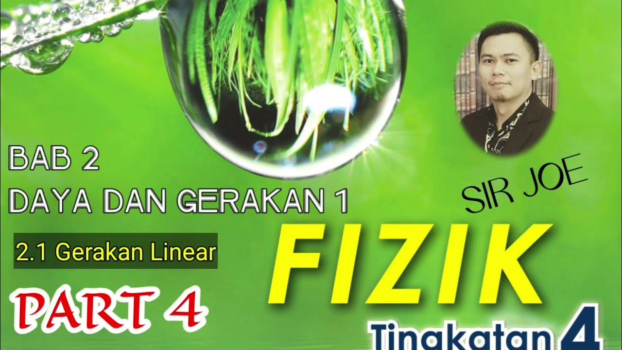 (PART 4) FIZIK TINGKATAN 4 -BAB 2 -DAYA DAN GERAKAN I - 2.2 Graf Gerakan Linear - YouTube